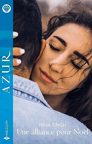 Une alliance pour Noël (Azur) eBook : Singh, Nina: Amazon.fr: Boutique ...
