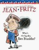 What's The Big Idea, Ben Franklin?: Jean Fritz, Margot Tomes ...