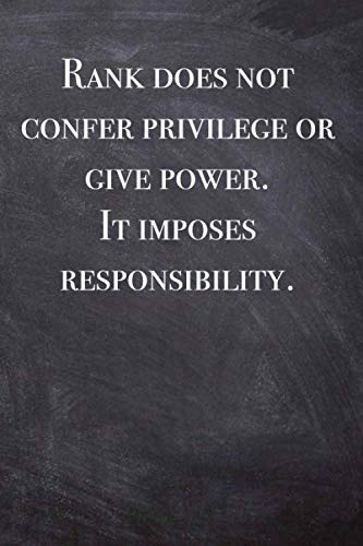 Rank does not confer privilege... - blank lined notebook - journal ...