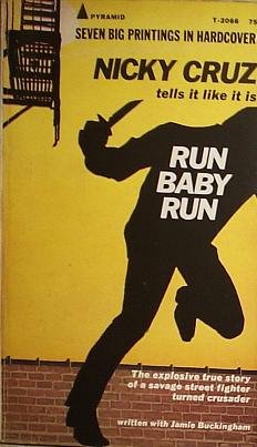 Run Baby Run: Nicky Cruz, Jamie Buckingham: Amazon.com: Books