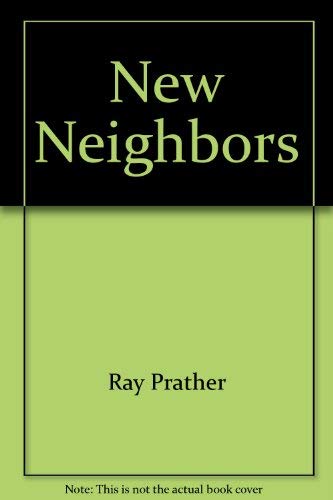 New neighbors: Prather, Ray: 9780070506701: Amazon.com: Books
