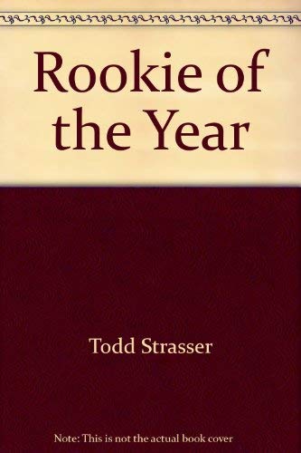 Rookie of the Year: Strasser, Todd: 9780440900252: Amazon.com: Books