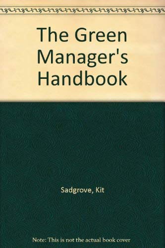 Amazon.com: The Green Manager's Handbook: 9780566072888: Sadgrove, Kit: Books