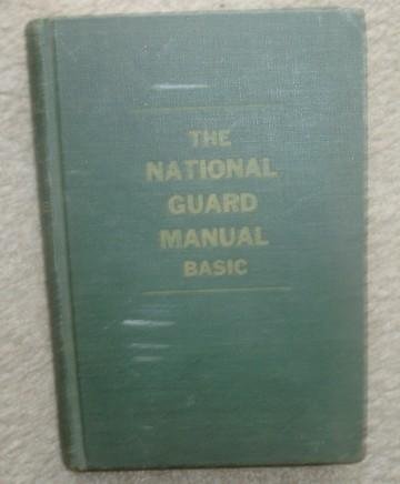 The National Guard Manual (Basic): Chief, Army Field Forces, United ...