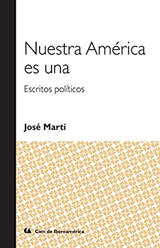 Amazon.com: NUESTRA AMERICA ES UNA: 9786075163611: JOSE MARTI: Books