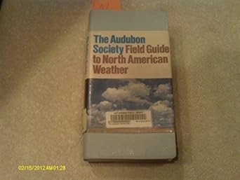 National Audubon Society Field Guide to North American Weather: Ludlum ...