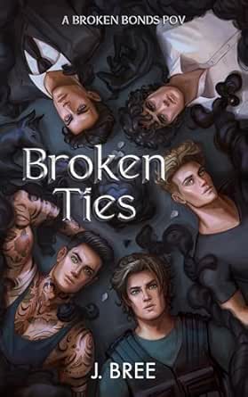 Broken Ties: A Broken Bonds POV (The Bonds that Tie Book 7) eBook ...