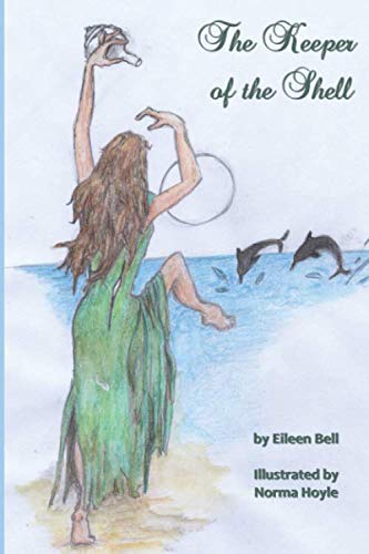 The Keeper of the Shell: BELL, EILEEN, Hoyle, Norma: 9781989092316 ...