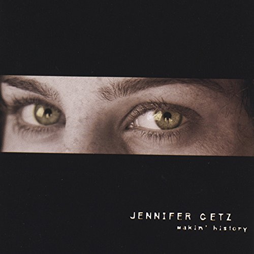 Amazon MusicでJennifer GetzのMakin' Historyを再生する