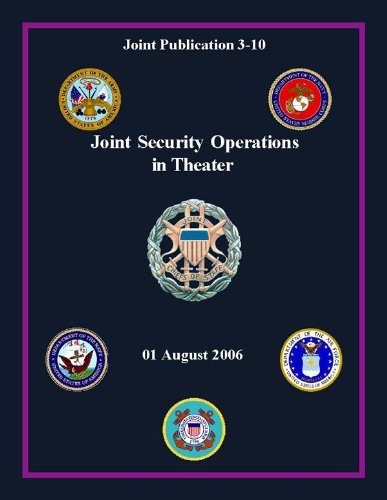 Amazon.com: Joint Security Operations in Theater: Joint Publication 3 ...