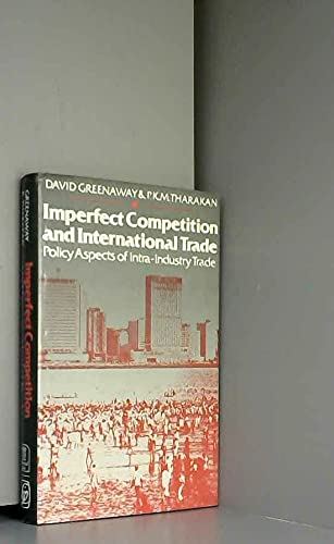 Imperfect Competition and International Trade: Policy Aspects of Intra ...