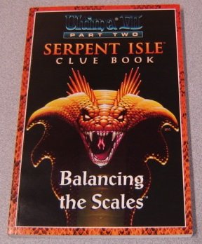 Ultima VII Clue Book PT. 2: Balancing the Scales: Glen Johnson, Andrew ...