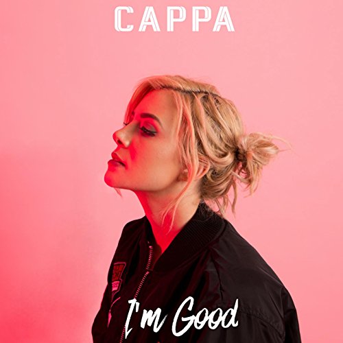 Play I'm Good by cappa on Amazon Music