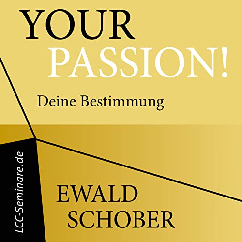 Amazon Music - Ewald SchoberのYour Passion (Deine Bestimmung) - Amazon.co.jp