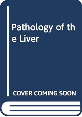 Amazon.co.jp: Pathology of the Liver : MacSween, Roderick N. M.: 洋書