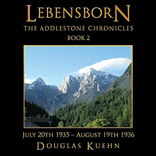 Amazon.com: Lebensborn: The Addlestone Chronicles, Book 2: July 20th ...