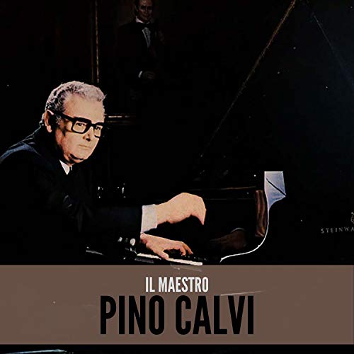 Amazon MusicでPino CalviのIl maestro Pino Calviを再生する