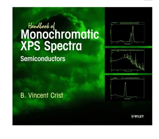 Handbook of Monochromatic XPS Spectra, Semiconductors: Crist, B ...