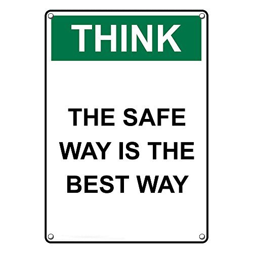 Amazon.com: Weatherproof Plastic Vertical OSHA Think The Safe Way is ...