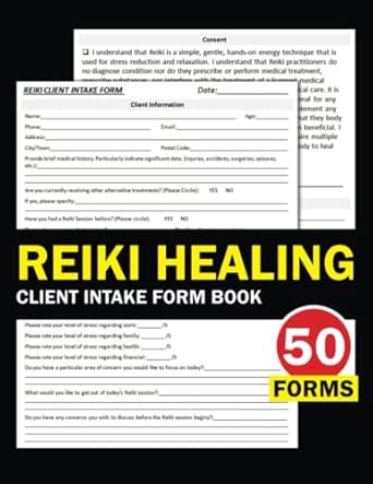 Reiki Healing Client Intake Form Book: New Client Consult Form for ...