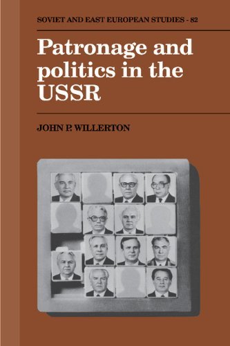 Patronage and Politics in the USSR (Cambridge Russian, Soviet and Post ...