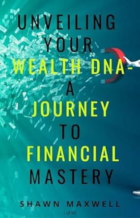 Unveiling Your Wealth DNA - A Journey to Financial Mastery eBook ...