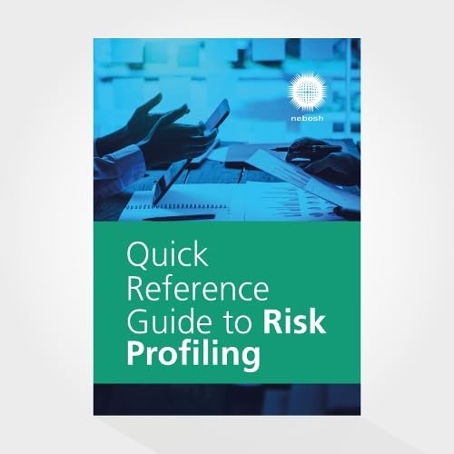 Quick Reference Guide to Risk Profiling : NEBOSH: Amazon.in: Books