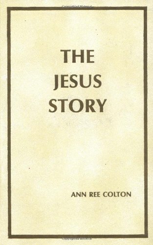 Amazon.co.jp: Jesus Story : Colton, Ann Ree: 洋書
