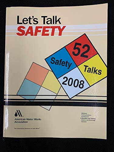 Let's Talk Safety: 2008 Safety Talks: AWWA (American Water Works ...