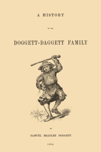 A History of the Doggett-Daggett Family: Doggett, Samuel Bradlee ...