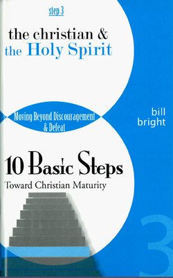 The Christian and the Holy Spirit: Moving Beyond Discouragement and ...
