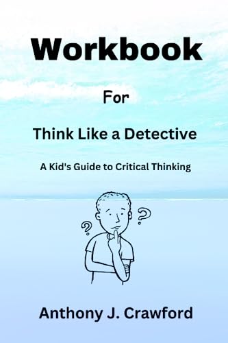 Snapklik.com : Workbook For Think Like A Detective: A Kids Guide To ...