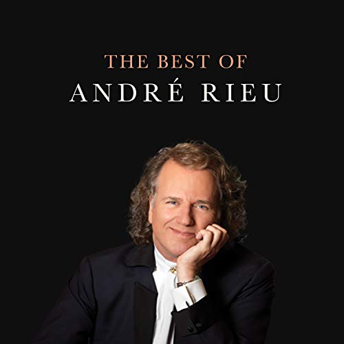 Amazon MusicでAndre RieuのThe Best of Andre Rieuを再生する