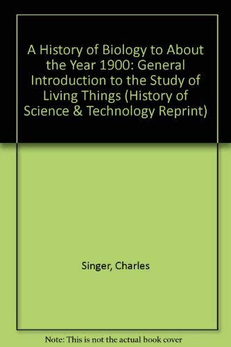 Amazon.com: A History of Biology to About the Year 1900: A General ...