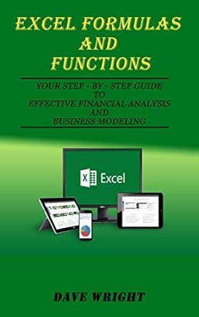 Amazon.com: Excel Formulas and Functions: Your Step-by-Step Guide to ...
