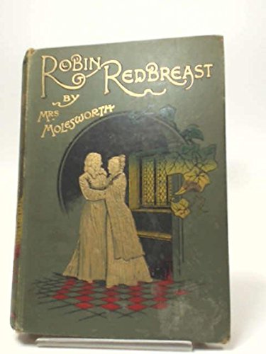 Robin Redbreast : a story for girls.: Mrs. Molesworth: Amazon.com: Books