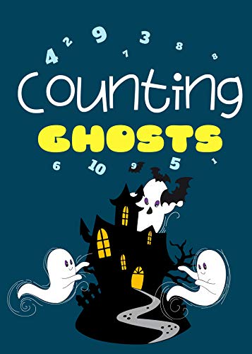 Counting Ghosts : Halloween Themed Counting Book For Toddlers, Counts ...