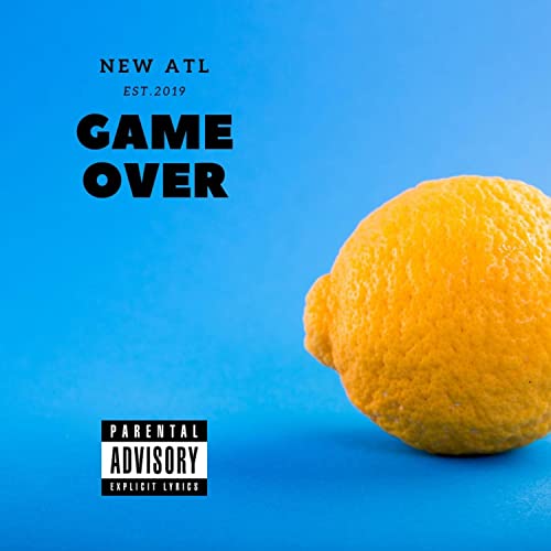 Play Game Over by New ATL on Amazon Music Unlimited