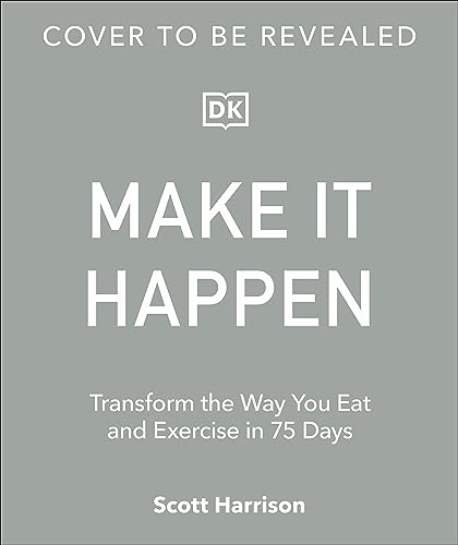 Eat Your Way to a Six Pack: The Ultimate 75 Day Transformation Plan ...