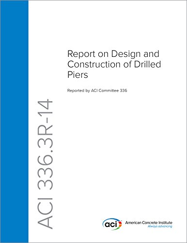 Amazon.com: ACI 336.3R-14: Report on Design and Construction of Drilled ...
