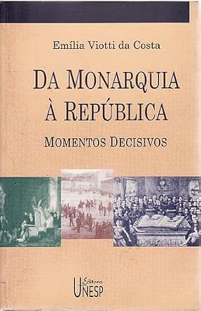 Amazon.fr - da monarquia republica emilia viotti da costa - Livres