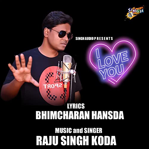 Écouter I love you par Raju Singh Koda sur Amazon Music Unlimited