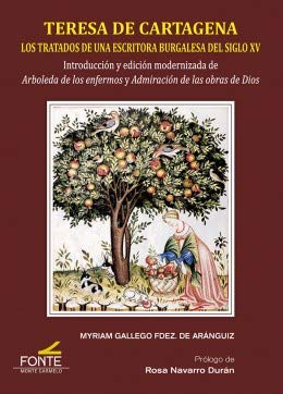 Teresa de Cartagena: Los tratados de una escritora burgalesa del siglo ...