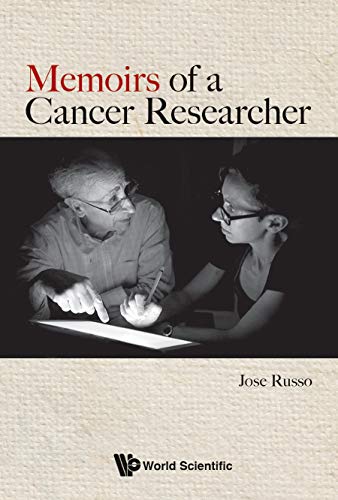 Amazon.com: Memoirs Of A Cancer Researcher eBook : Jose Russo: Kindle Store