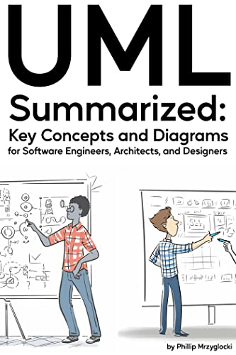 Amazon.co.jp: UML Summarized: Key Concepts and Diagrams for Software Engineers, Architects, and ...