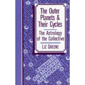 The Outer Planets and Their Cycles: The Astrology of the Collective by ...