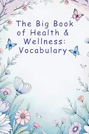Amazon.com: The Big Book of Health & Wellness: Vocabulary eBook : AI ...