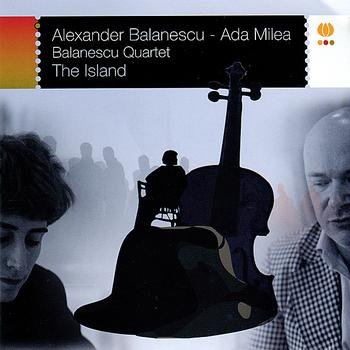ALEXANDER BALANESCU & ADA MILEA - THE ISLAND - Amazon.com Music