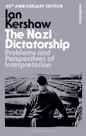The Nazi Dictatorship: Problems and Perspectives of Interpretation ...