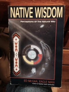 Native Wisdoms, Perceptions of the Natural Way: McGaa, Ed, Eagle Man ...
